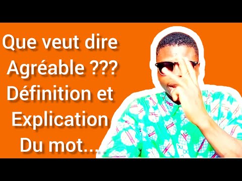 🔵 "Que veut dire AGRÉABLE ? Définition et explication du mot | Dictionnaire Larousse"