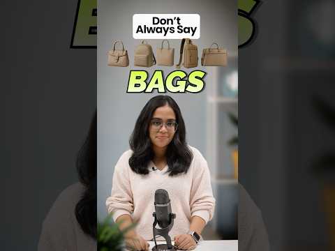 Stop Saying Just "Bag" ๐ผ๐๐ - Learn the Real Names! Fluent English Speaking Made Easy With Ananya