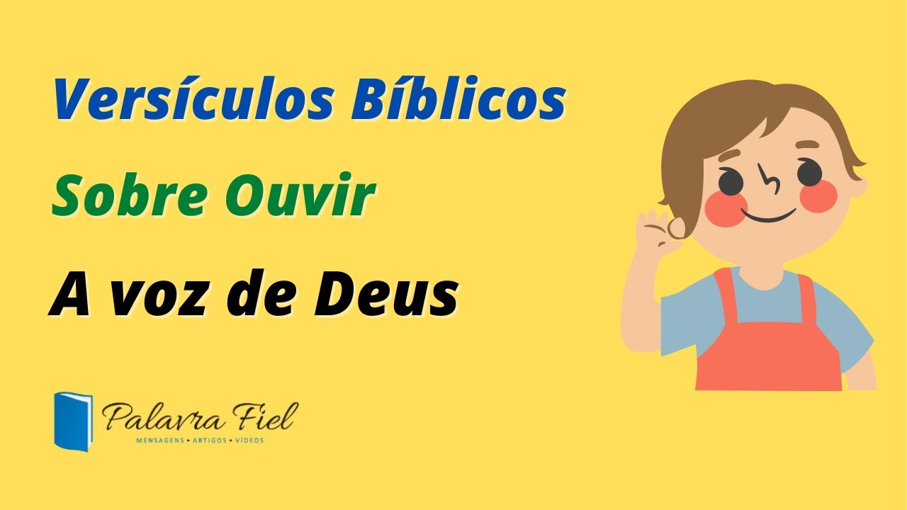 Versículos Bíblicos sobre Ouvir a Voz de Deus