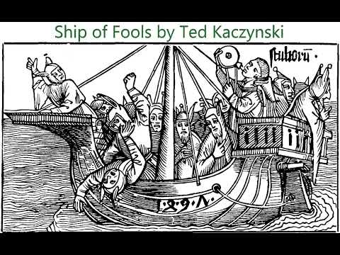"Ship of Fools" - Ted K