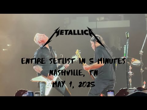 Entire Metallica Setlist in 5 Minutes - Nashville 2025