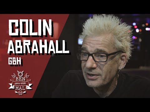 O Ben Para Todo Mal: Colin Abrahall, vocalista do GBH