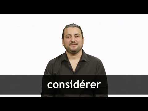 English Translation of “CONSIDÉRER” | Collins French-English Dictionary