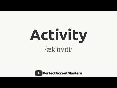 How to Pronounce ACTIVITY | IPL | Definition | Perfect Accent Mastery