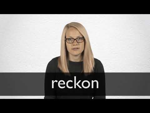 How to pronounce RECKON in British English