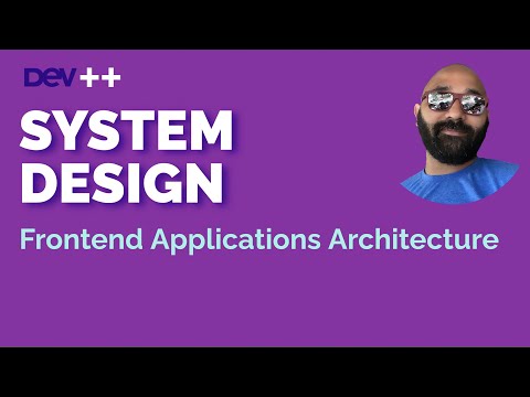 System Design: Frontend Applications Architecture