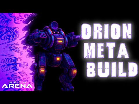 Orion Meta Build - @MechArenaOfficial