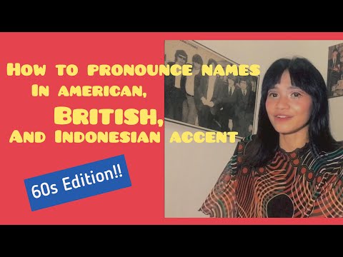 How To Pronounce Names in American, British, and Indonesian Accent | 60s edition