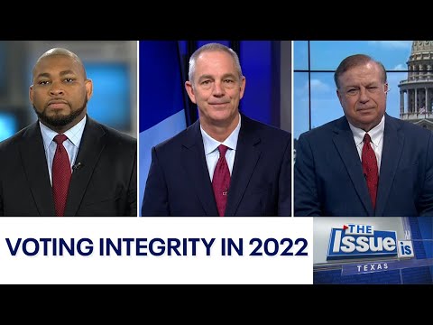Texas: The Issue Is — Voting integrity in 2022 | FOX 7 Austin