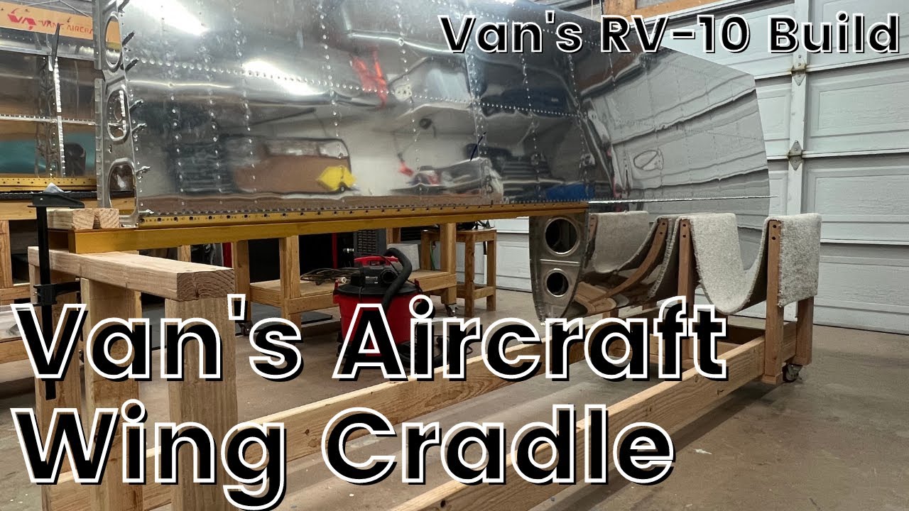 Aviation: Vans RV Aircraft - Van's RV-10 Wing Cradle