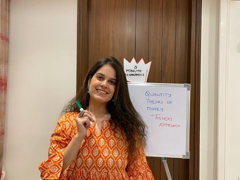 Quantity Theory of Money- Fisher's Approach by Vidhi Kalra