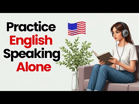 Practice English Speaking Alone – Powerful Daily Exercise | Learn English | English Podcast
