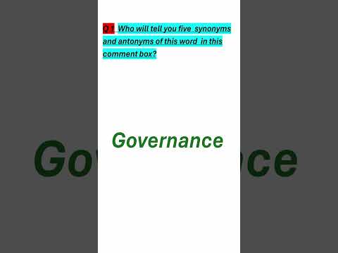 "Think You Know Governance? Prove It with 5 Synonyms and Antonyms! 💡🏆"