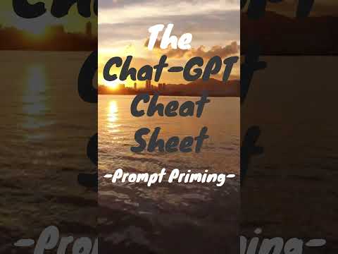 The Chat GPT Cheat Sheet -Prompt Priming- Comment below 👇