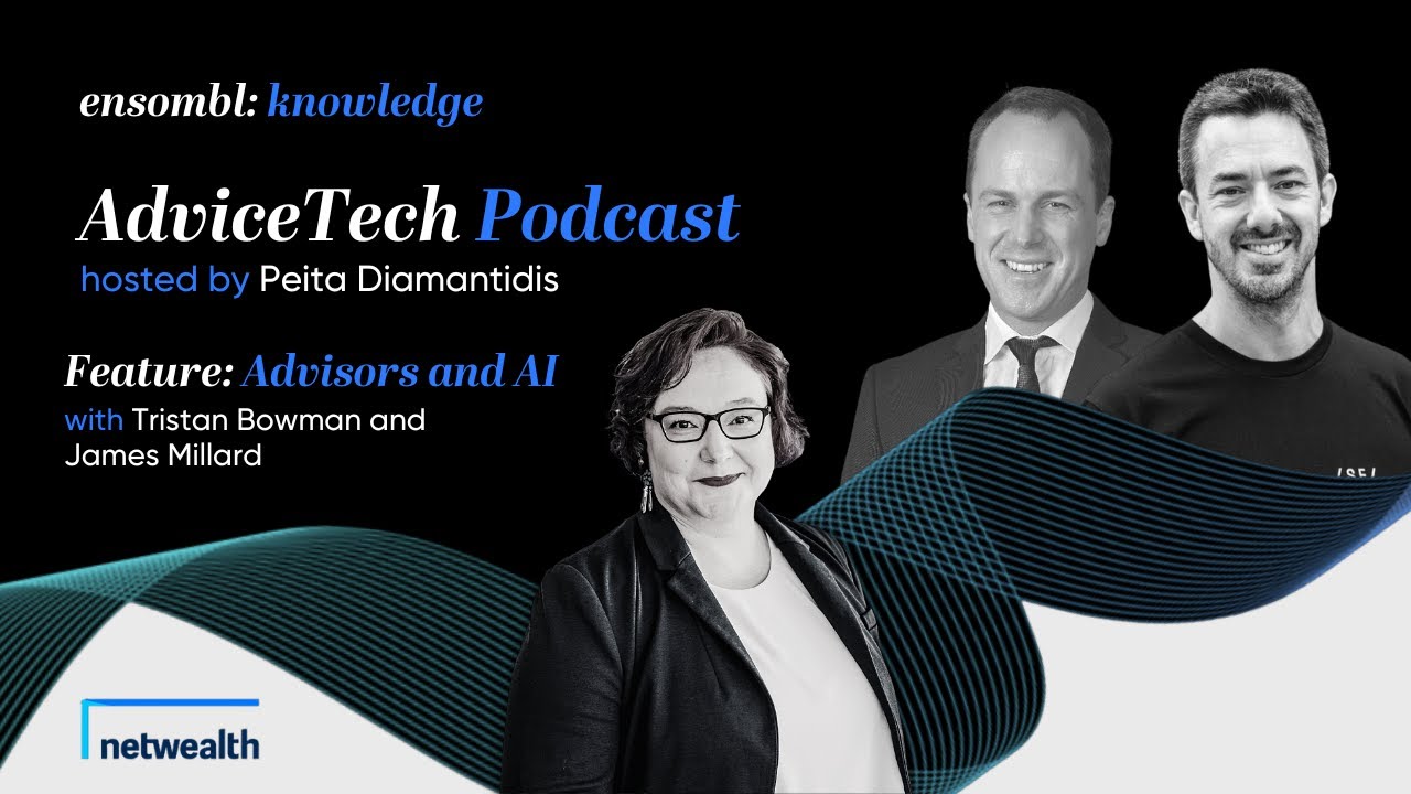 AdviceTech Podcast #69 - Feature: Advisors and AI