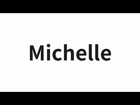How to pronounce Michelle | Michelle (Michelle in Chinese)