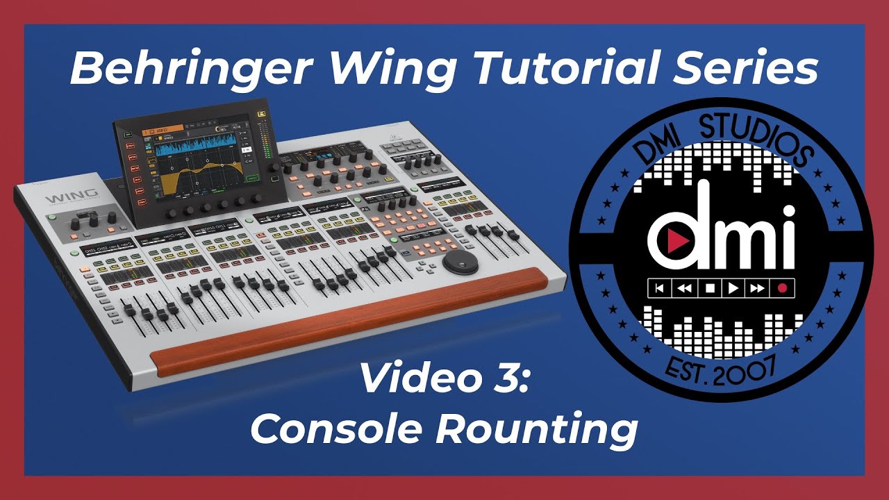 Behringer Wing Tutorial - #3 Console Routing