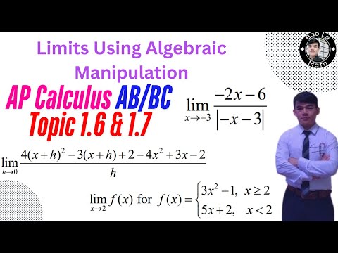 AP Calculus AB/BC Topics 1.6 & 1.7 | Mastering Limits: Algebraic Manipulation & Strategic Selection