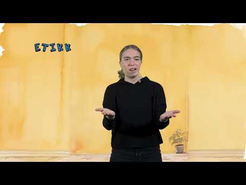 Norsk tegnspråk | KRLE | Etikk