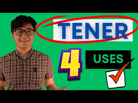 TENER (To Have) - 4 Must-Know Uses!