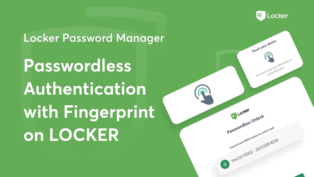 CyStack x VinCSS: Passwordless Authentication for Locker - VinCSS FIDO2® Authenticator Fingerprint