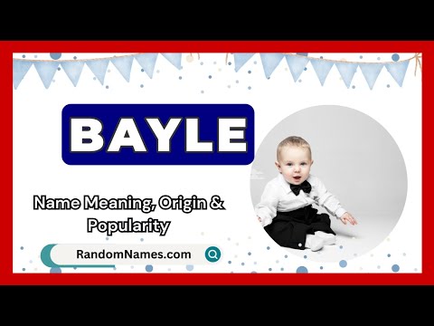 Bayle - Baby Boy Name Meaning, Origin & Popularity - RandomNames.com