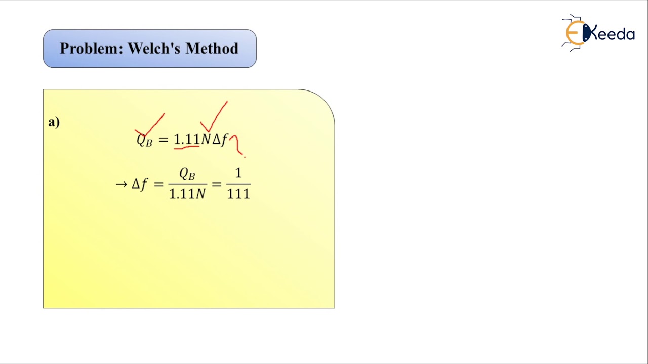 Problem Welchs Method - Power Spectrum Estimation - Advanced Digital Signal Processing