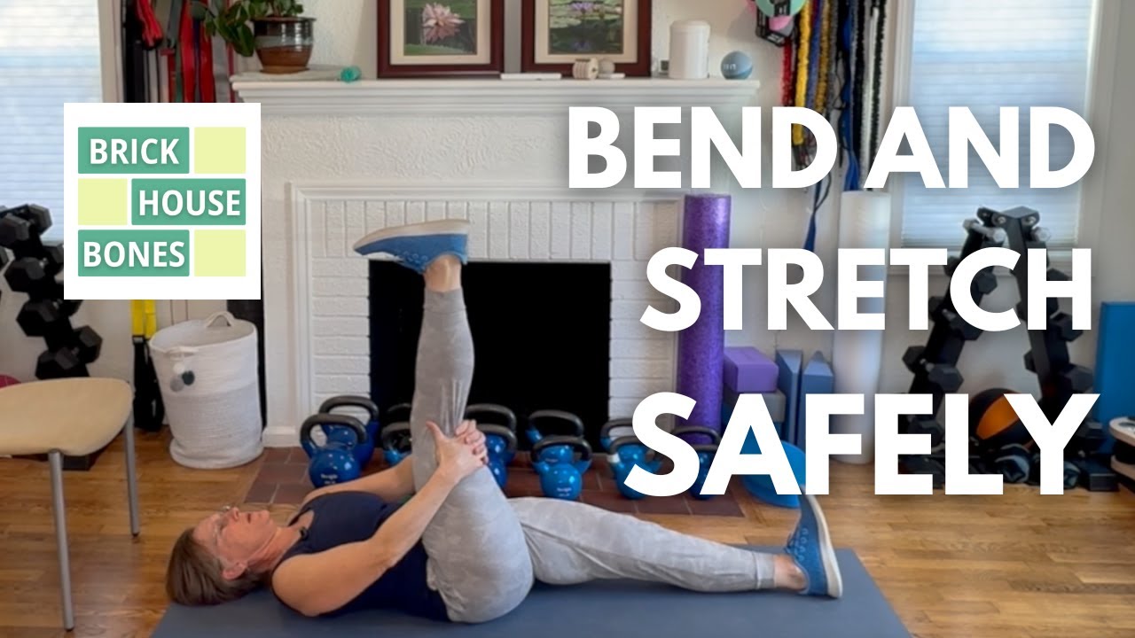 How to Safely Stretch & Bend with Osteoporosis