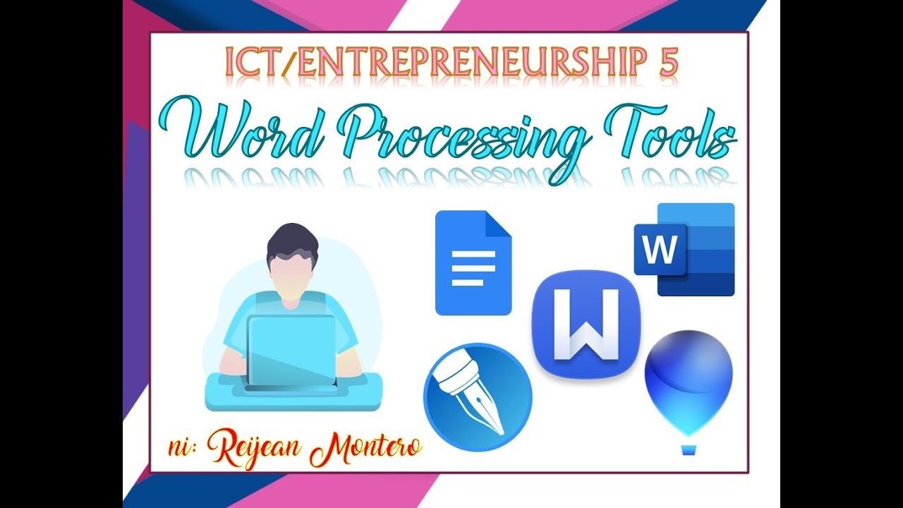 ICT/ENTREP 5 (Q3, M7) - WORD PROCESSING TOOLS