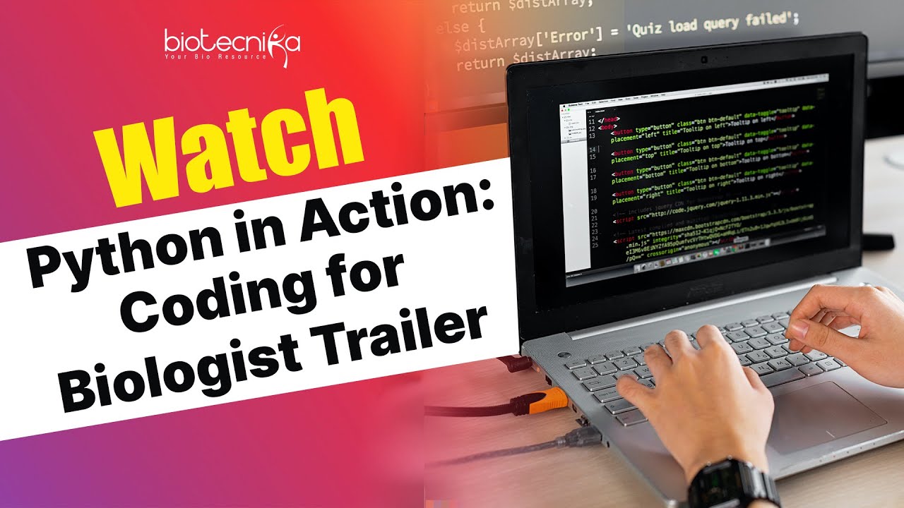 Watch Python in Action: Coding for Biologist Trailer