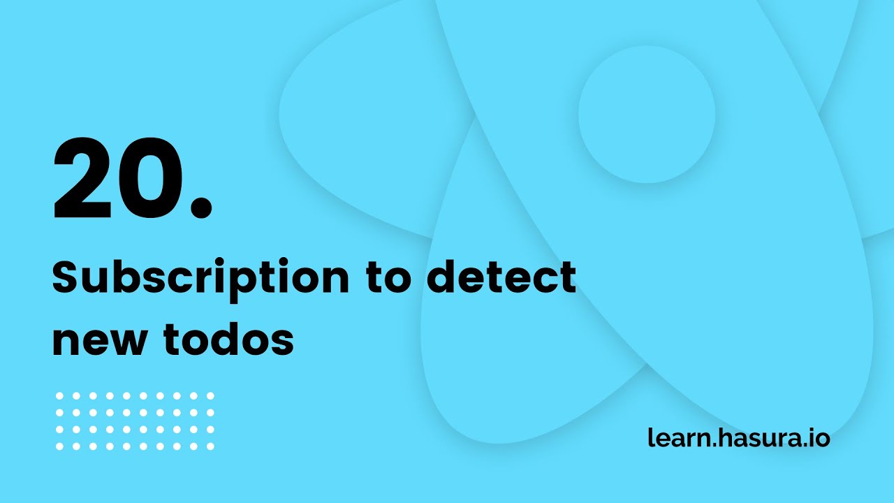 Subscription to detect new todos | GraphQL React Native Apollo Tutorial (20/22)