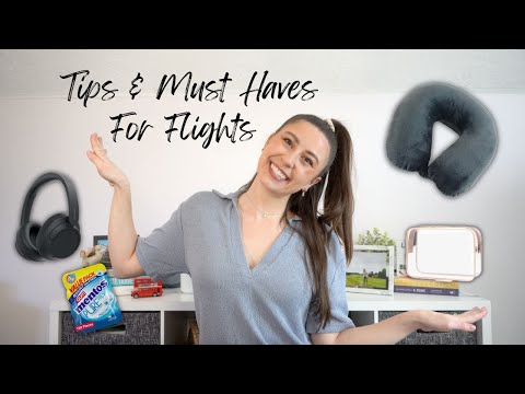 Tips & Must Haves For Flights