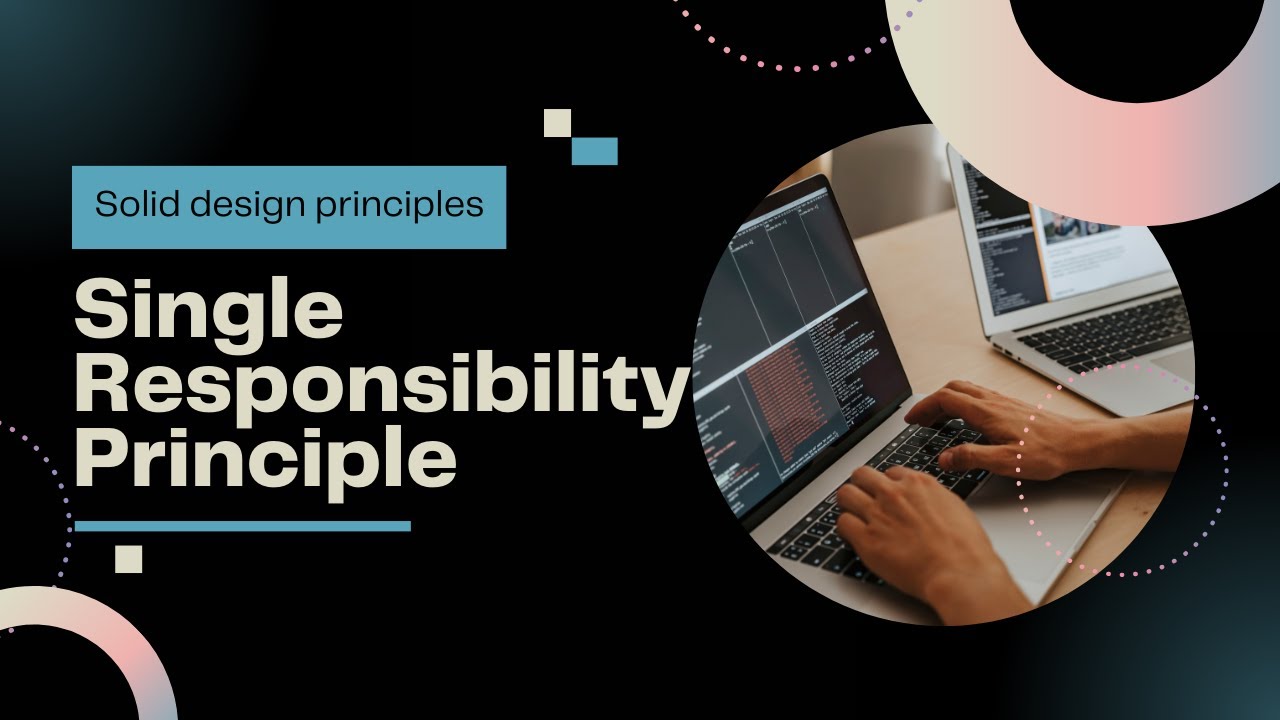 Mastering the Single Responsibility Principle: Building Better Software