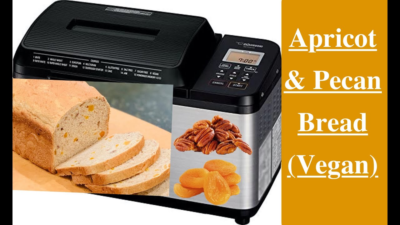 Apricot Pecan Bread ~ Vegan ~ Bread Machine Recipe