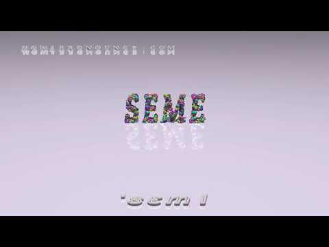 seme - pronunciation + Examples in sentences and phrases