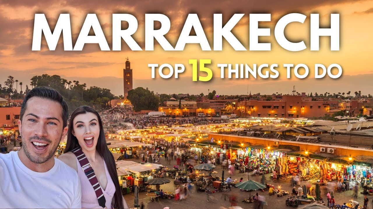 Top 15 Thing to Do in Marrakech, Morocco (2026 Guide)