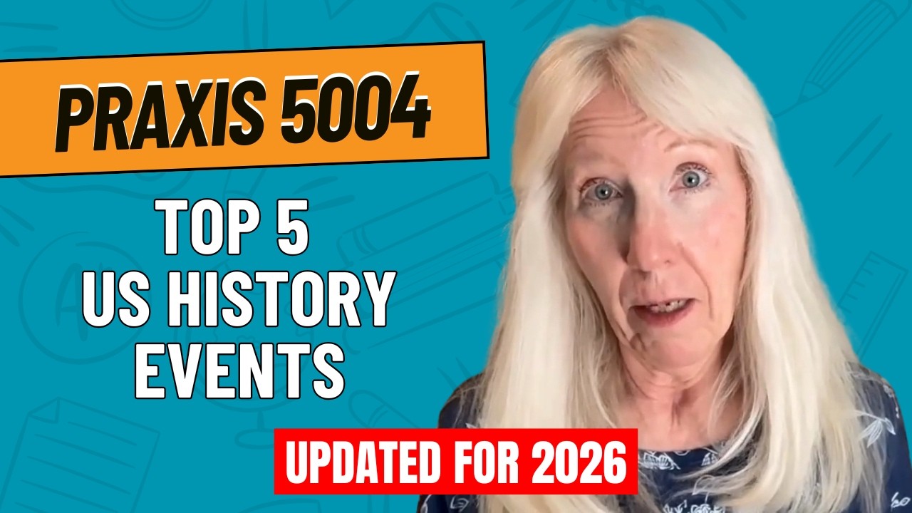 Top 5 US History Events You’ll see in the Praxis Social Studies 5004