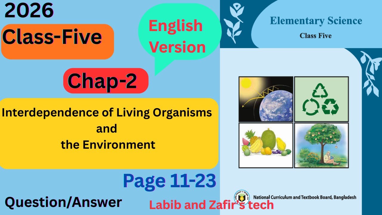 Class 5 Science Chapter 2 (English Version) Interdependence of Living Organisms | Full Solution 2026