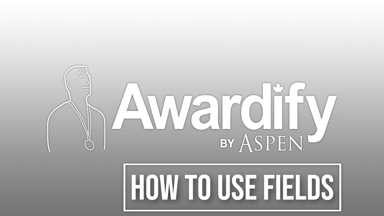 Awardify - How To Use Fields