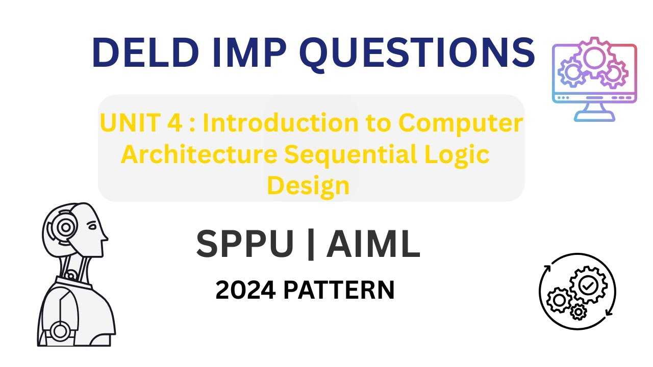 DELD Unit 4 IMP Questions | Computer Architecture & Sequential Logic Design | SPPU AIML 2024 Pattern