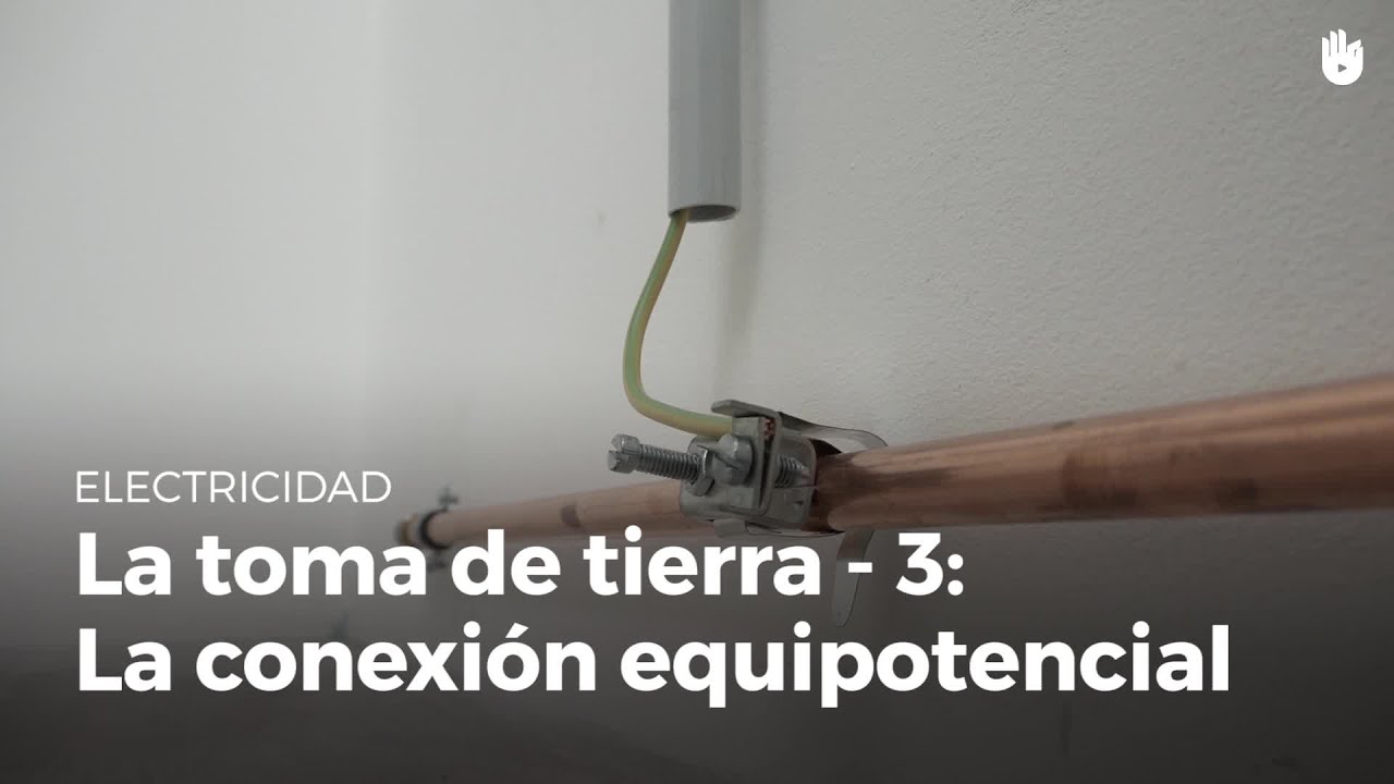 Instalar Una Conexión Equipotencial Electricidad Para Principiantes