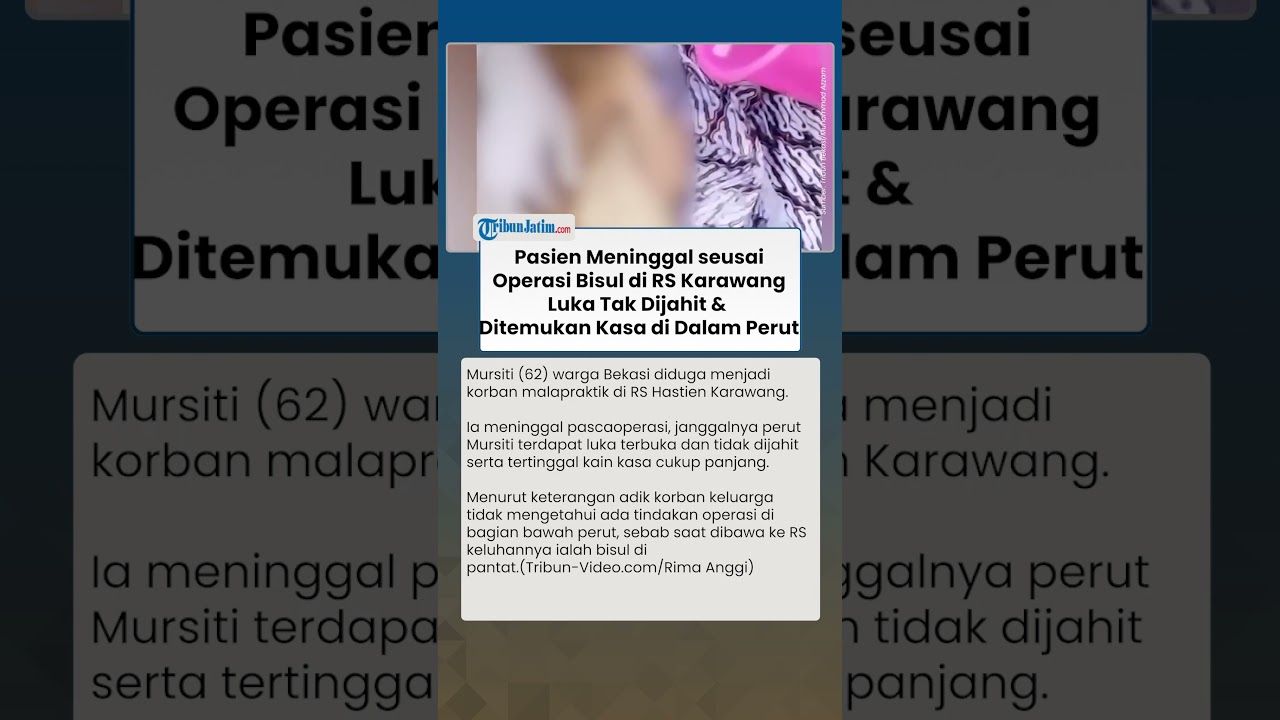 RS Karawang Disorot! Pasien Meninggal Usai Operasi Bisul, Ada Kasa di ...