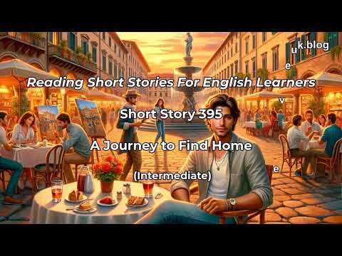 Short Story 395 – A Journey to Find Home (Int) – Reading Short Stories ...