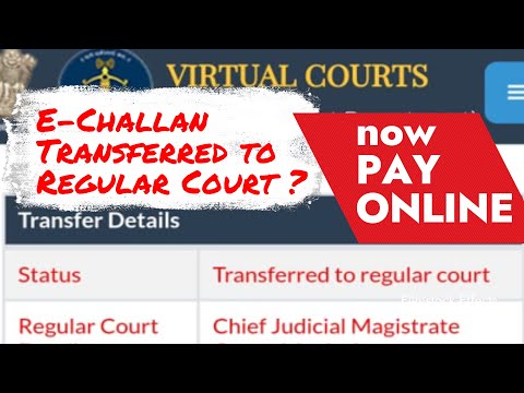 E Challan sent to Regular Court-Now Pay Online
