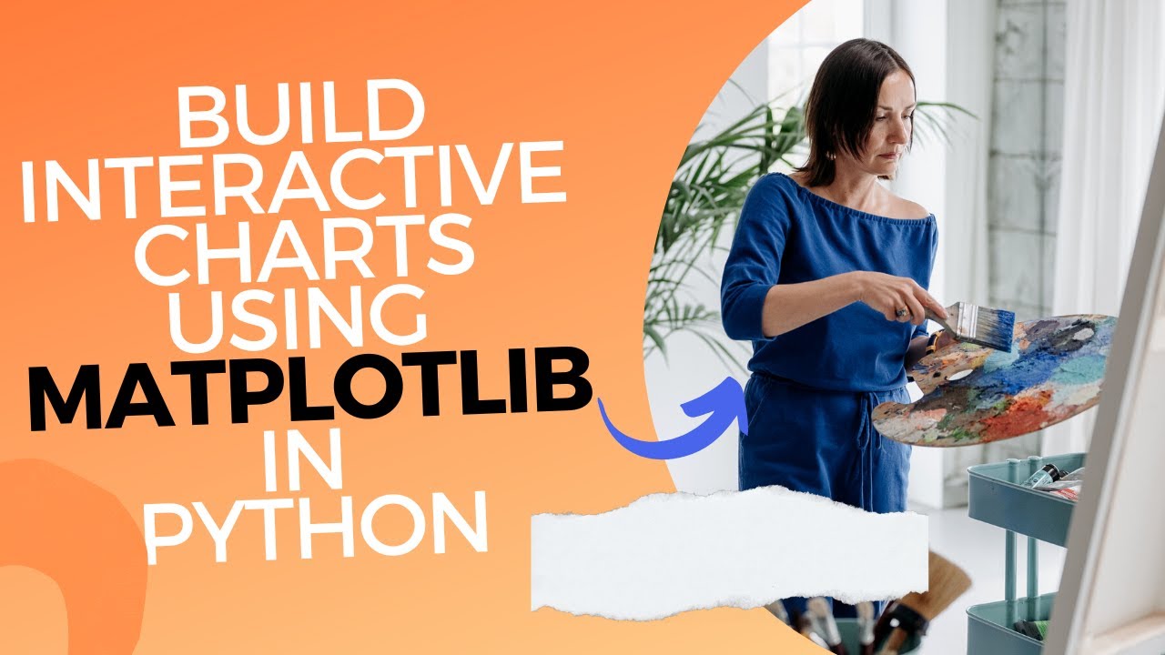 Building Interactive charts using MATPLOTLIB | Python for data analysis | EDA