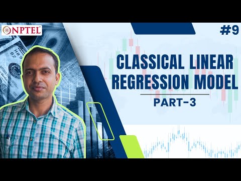 #9 Classical Linear Regression Model - Part 3 - Introduction to Econometrics Video Lecture - IIT ...