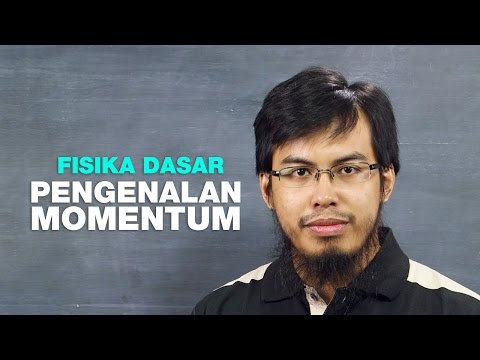 Belajar Fisika Dasar: Pengenalan Momentum (seri 051)
