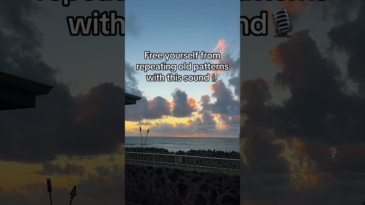 Free yourself from repeating old patterns with this sound🎙️