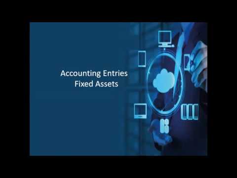 Accounting Entries for Fixed Assets
