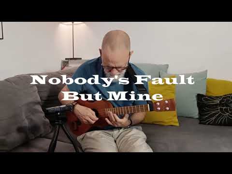 Nobody's Fault But Mine (Spiritual) - Ukulele Fingerstyle